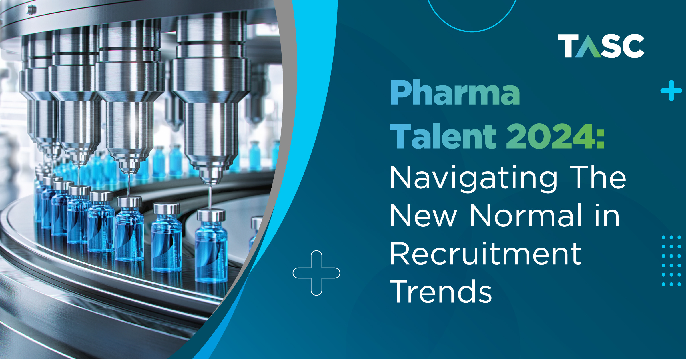 Pharma Talent 2024: Navigating The New Normal in Recruitment Trends